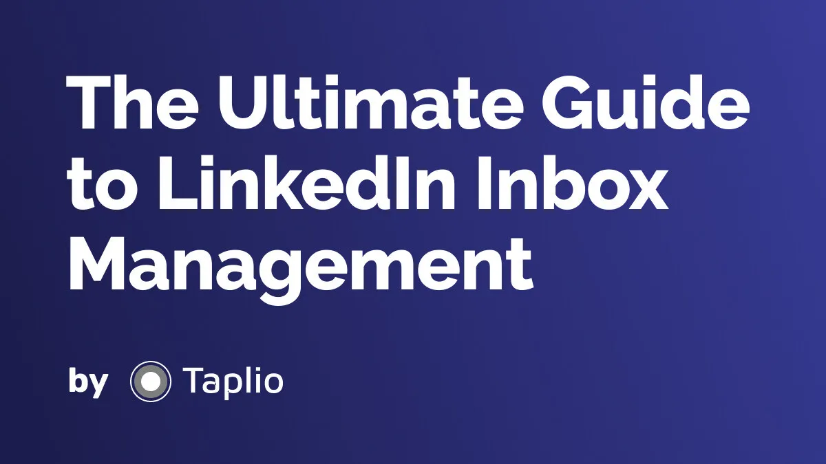The Ultimate Guide to LinkedIn Inbox Management • Grow Your Personal Brand On LinkedIn