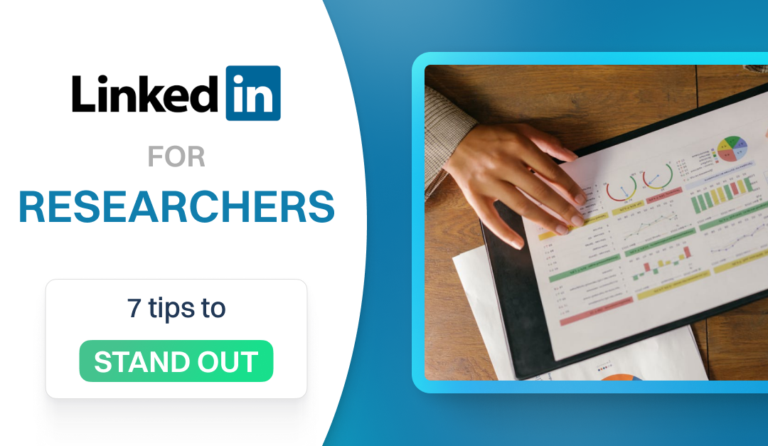 LinkedIn for Researchers: 7 Tips To Make Your Profile Stand Out