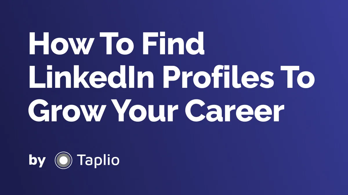 How To Find LinkedIn Profiles To Grow Your Career • Grow Your Personal ...