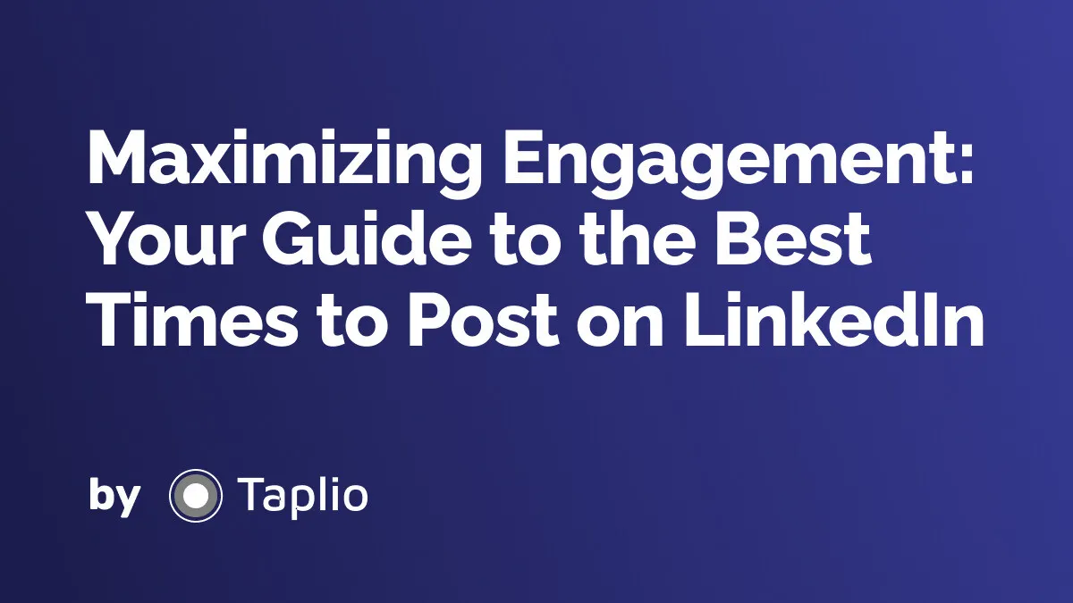 Maximizing Engagement: Your Guide to the Best Times to Post on LinkedIn • Grow Your Personal ...