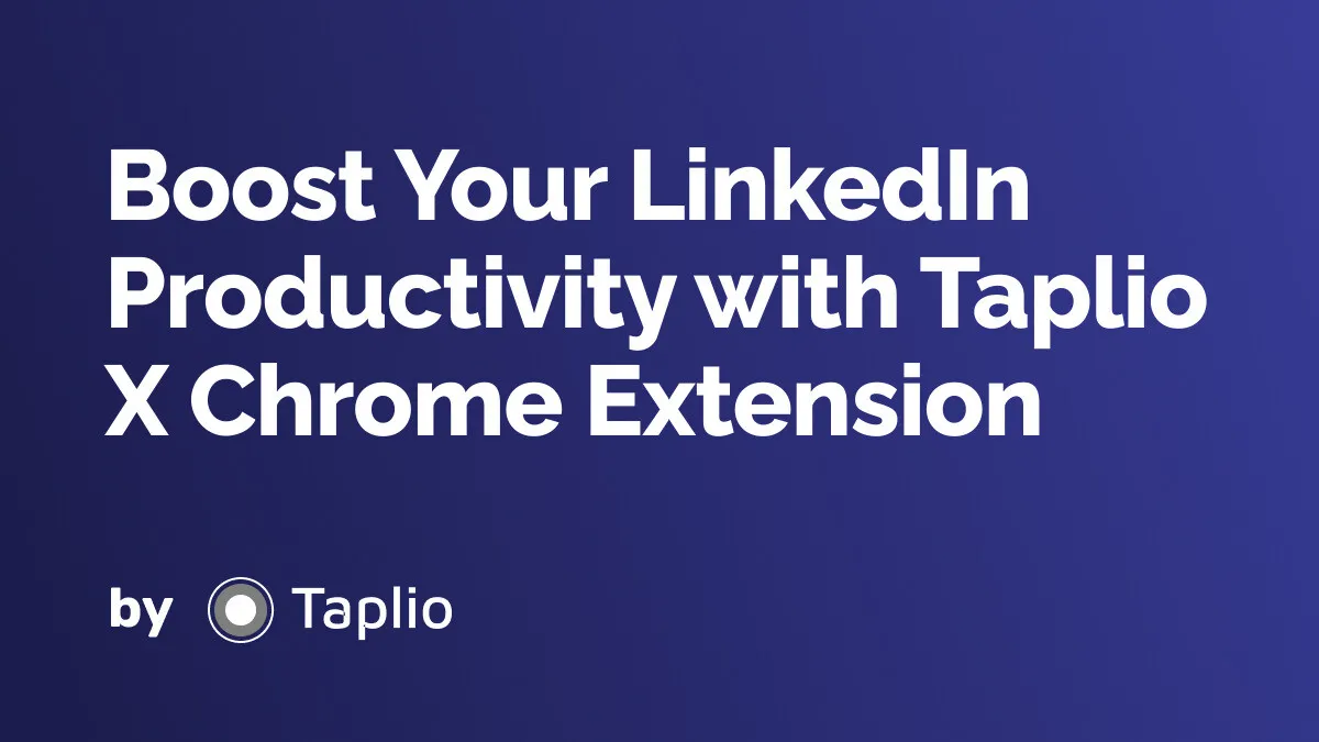 Boost Your LinkedIn Productivity with Taplio X Chrome Extension • Grow Your Personal Brand On ...